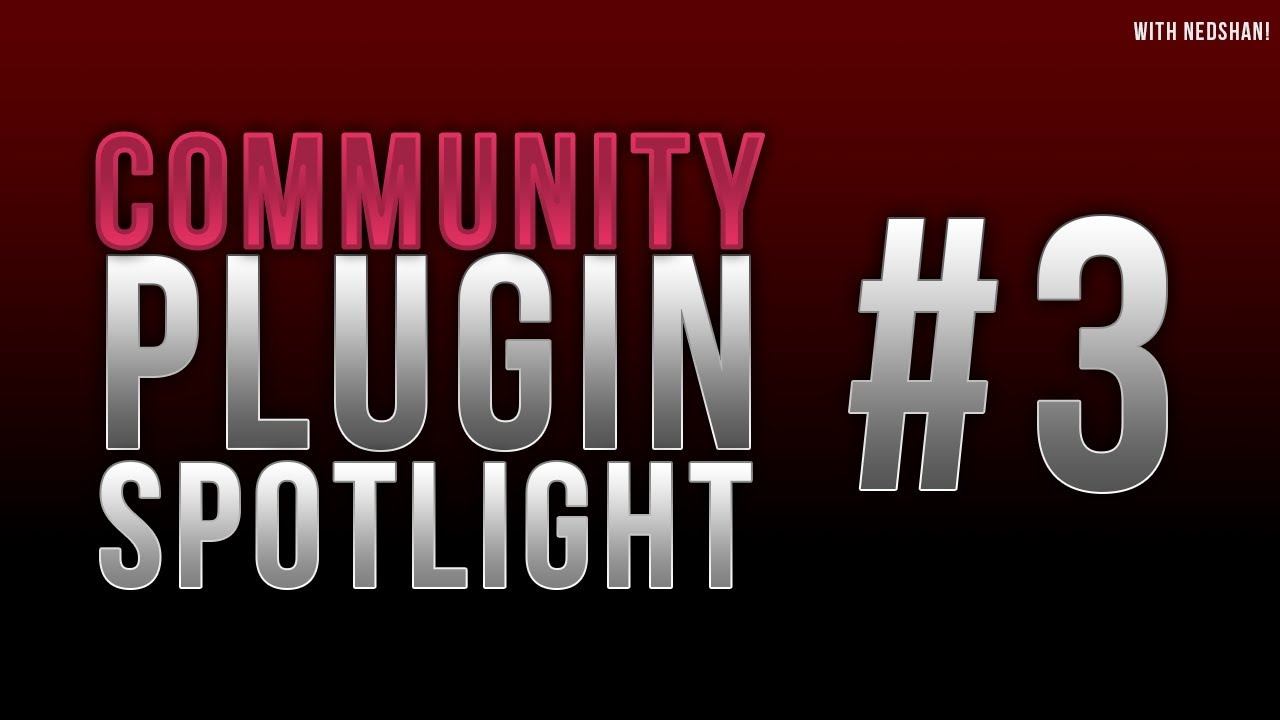 Community Plugin Spotlight #3 - YouTube