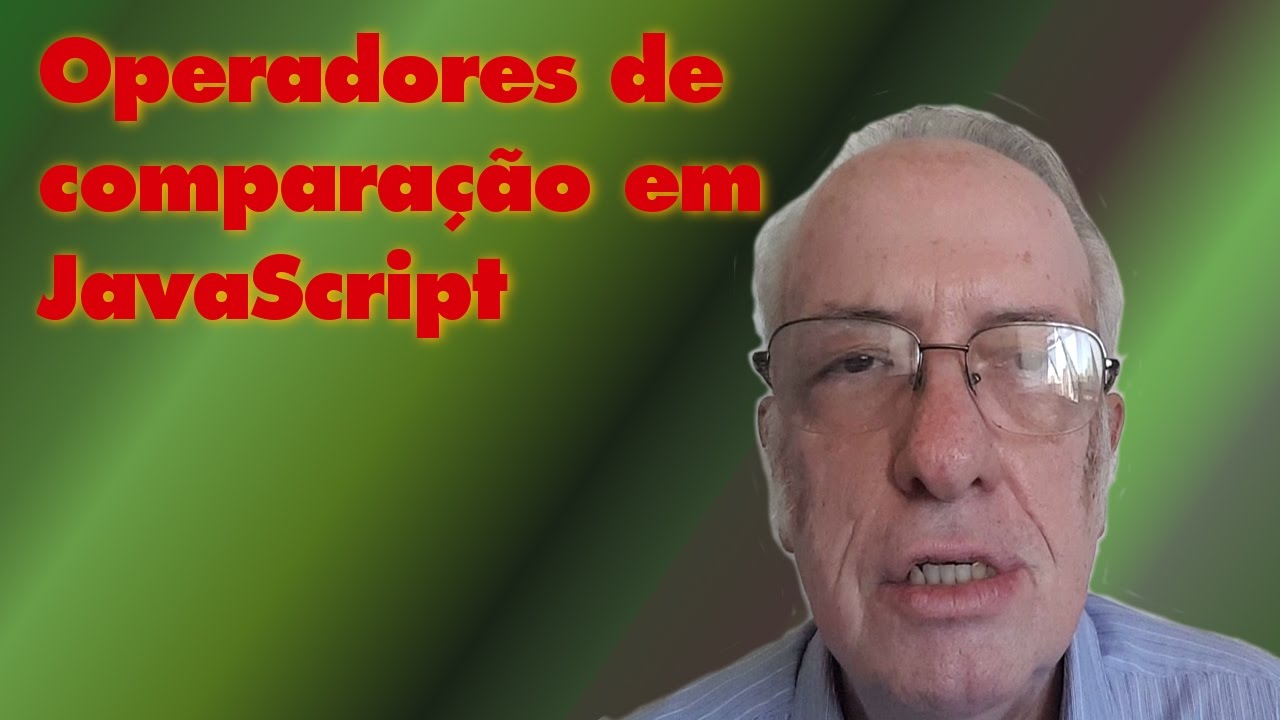 Operadores de comparação em Javascript - YouTube
