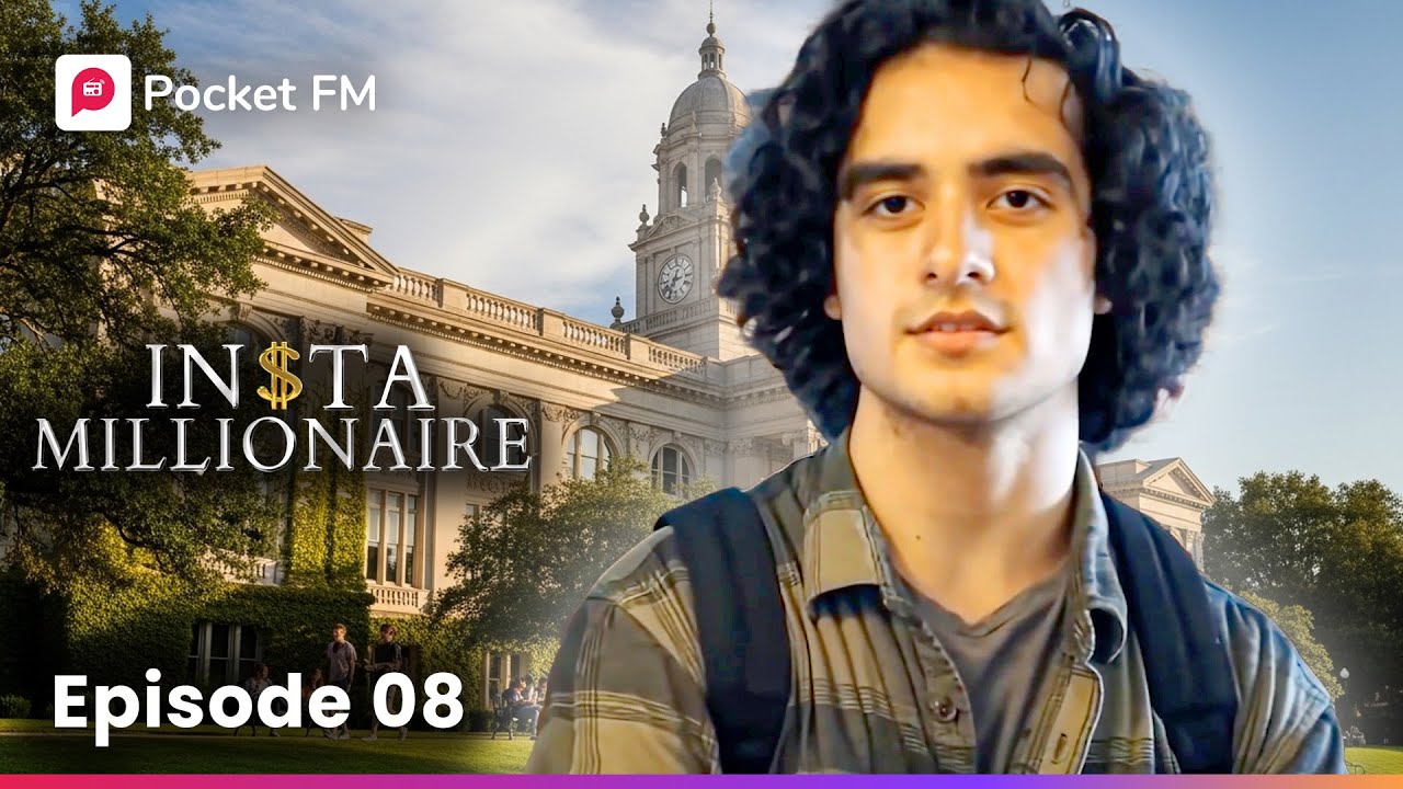 Insta Millionaire | Long Ep 8 | I Had No Idea What Was Happening to ...