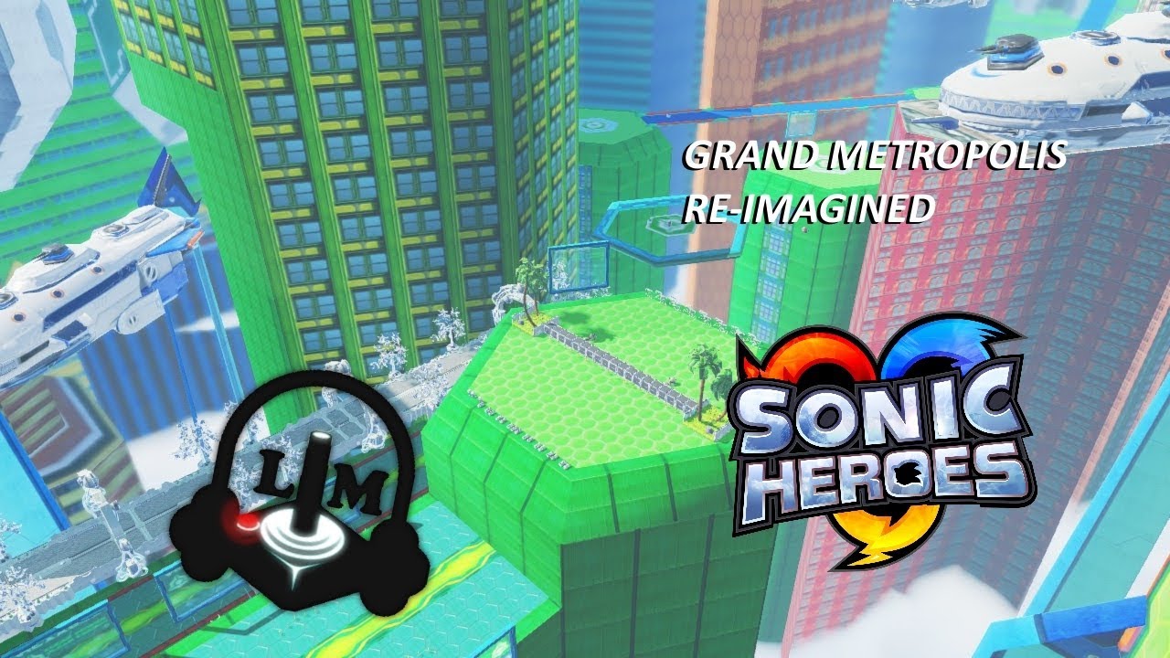 Sonic Heroes - Grand Metropolis - Remixed - YouTube