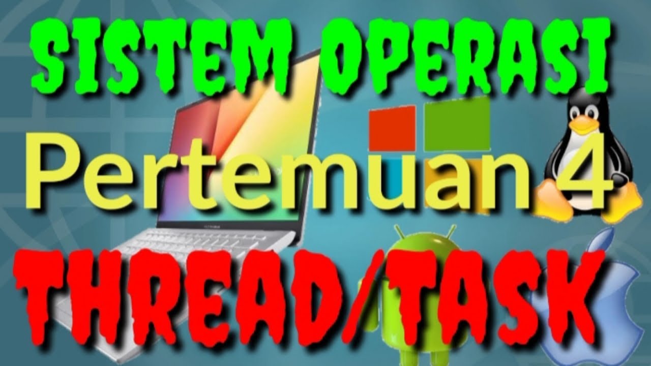 Thread /Task (Sistem Operasi Pertemuan 4) - YouTube