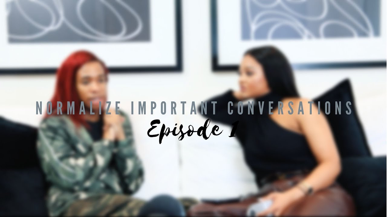 Normalize Important Conversations Ep. 1: Challenges Faced by black ...