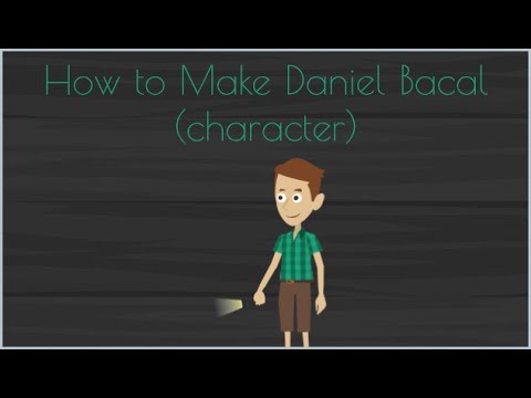 How to Make Daniel Bacal (character) - YouTube