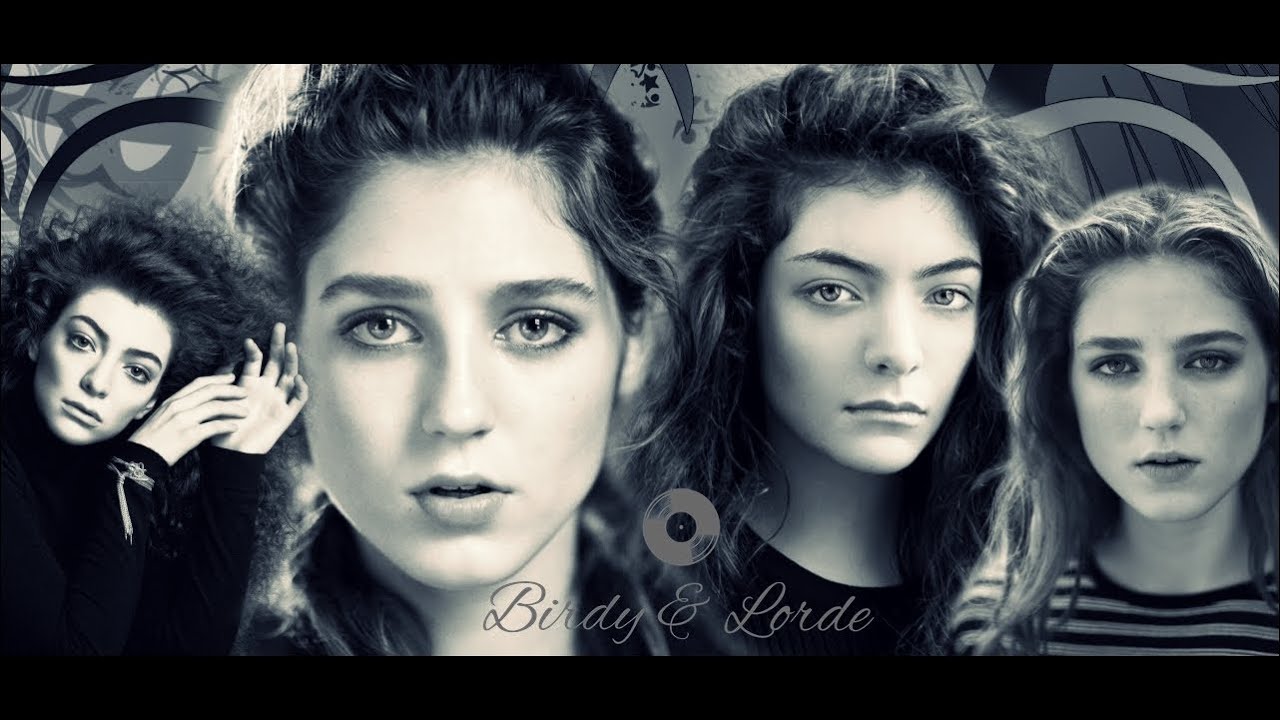 Birdy & Lorde - YouTube