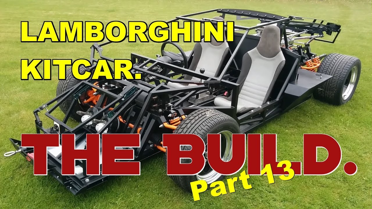 Lamborghini Kitcar Build: The Journey Part 13 - YouTube