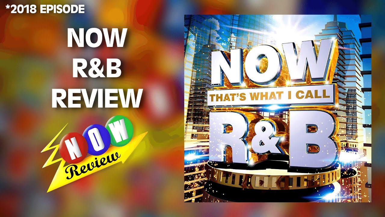 Now That's What I Call R&B (2017) | The NOW Review - YouTube