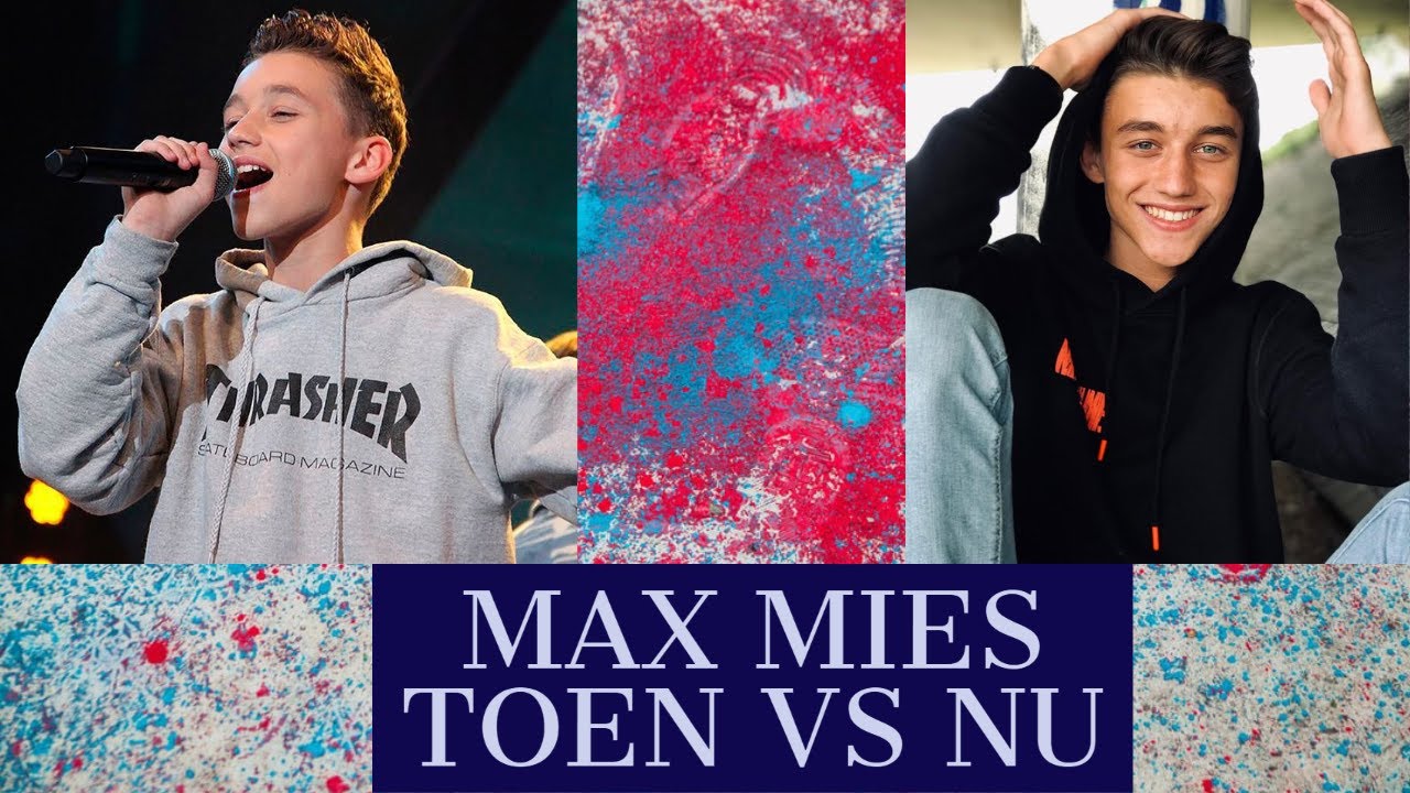 Max Mies Vroeger VS Nu - YouTube