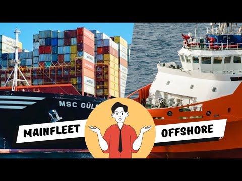 WHAT IS MAINFLEET AND OFFSHORE | MERCHANT NAVY | TYPES OF SHIPS IN ...