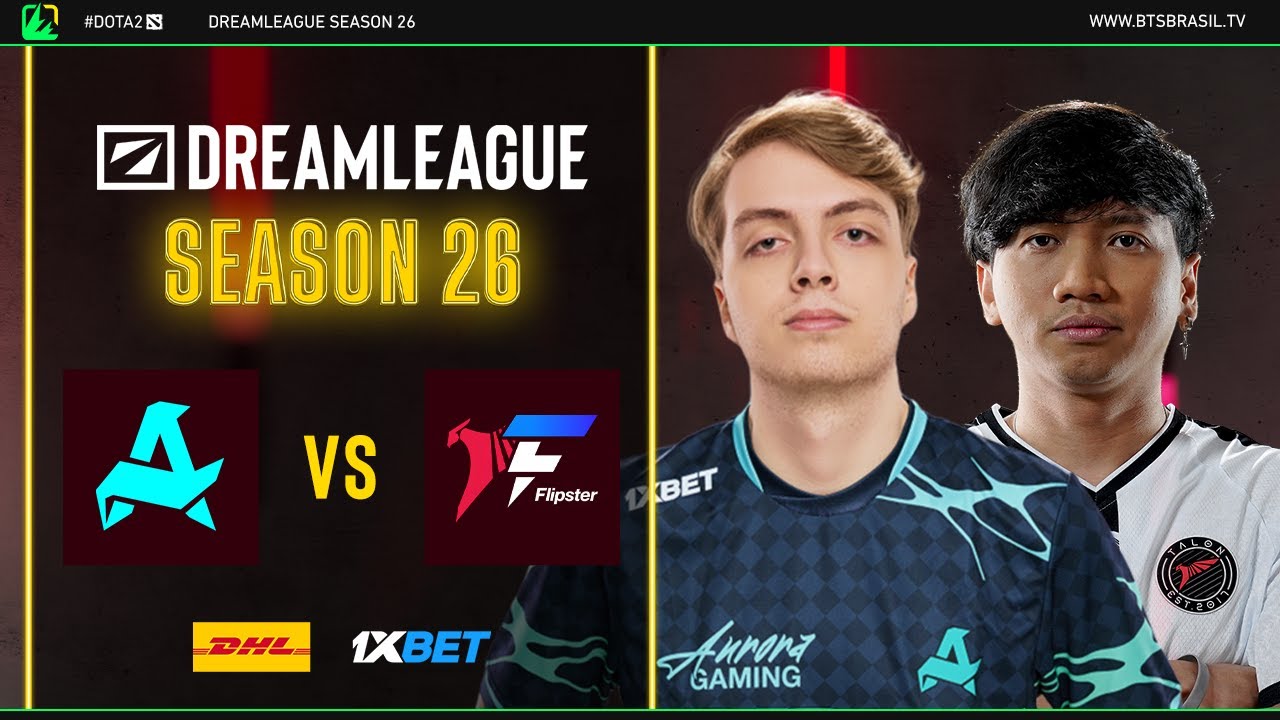 DreamLeague S26 | Flipster Talon x Aurora Gaming | Playoffs | Dota 2 ...