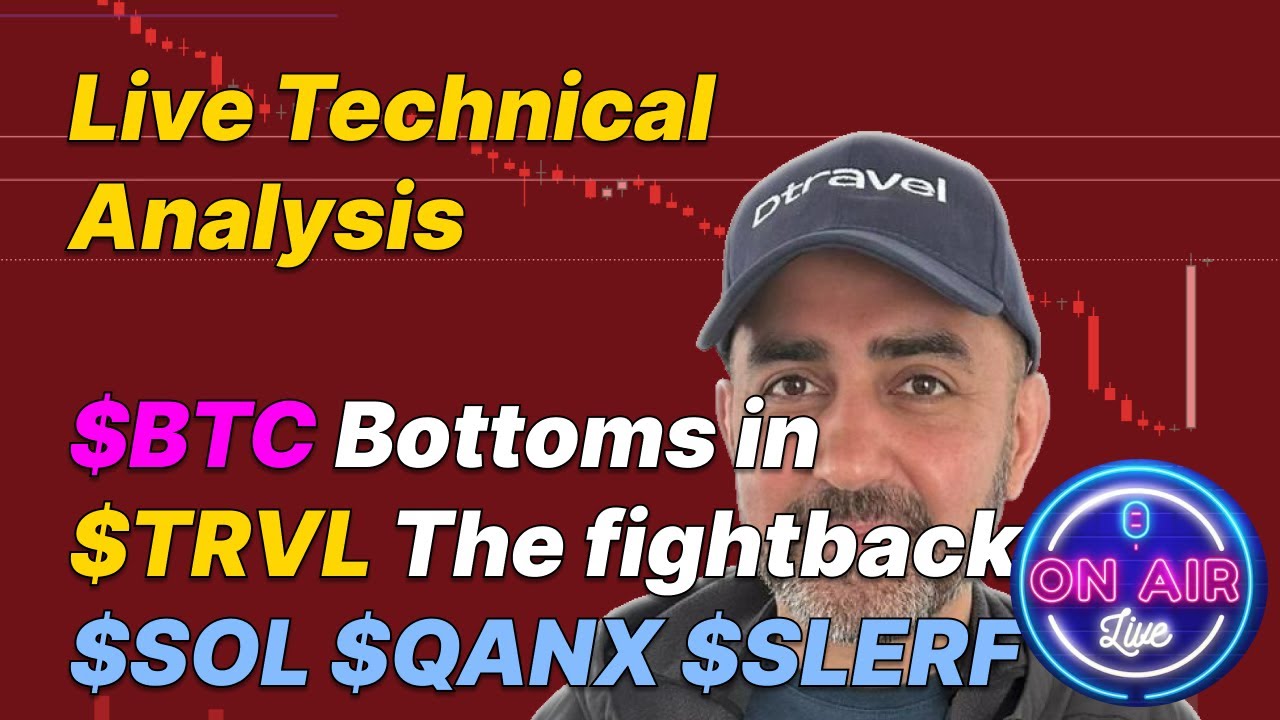 Live Technical Analysis: $BTC Bottoms in -$TRVL The fightback -$SOL $QANX $SLERF - YouTube