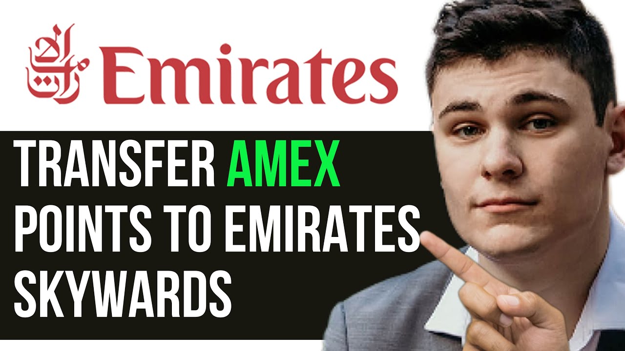 HOW TO TRANSFER AMEX POINTS TO EMIRATES SKYWARDS 2025! (FULL GUIDE ...