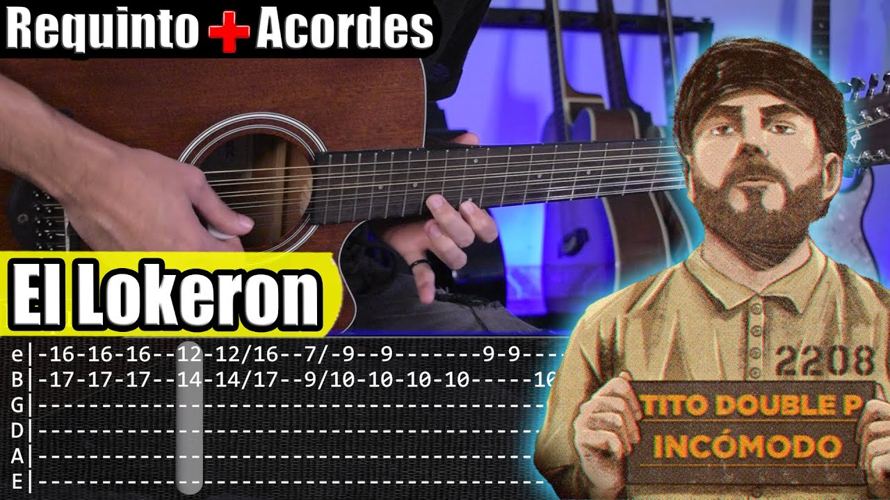 El Lokeron - Tito Double P - Requinto + Acordes | TABS | Tutorial ...