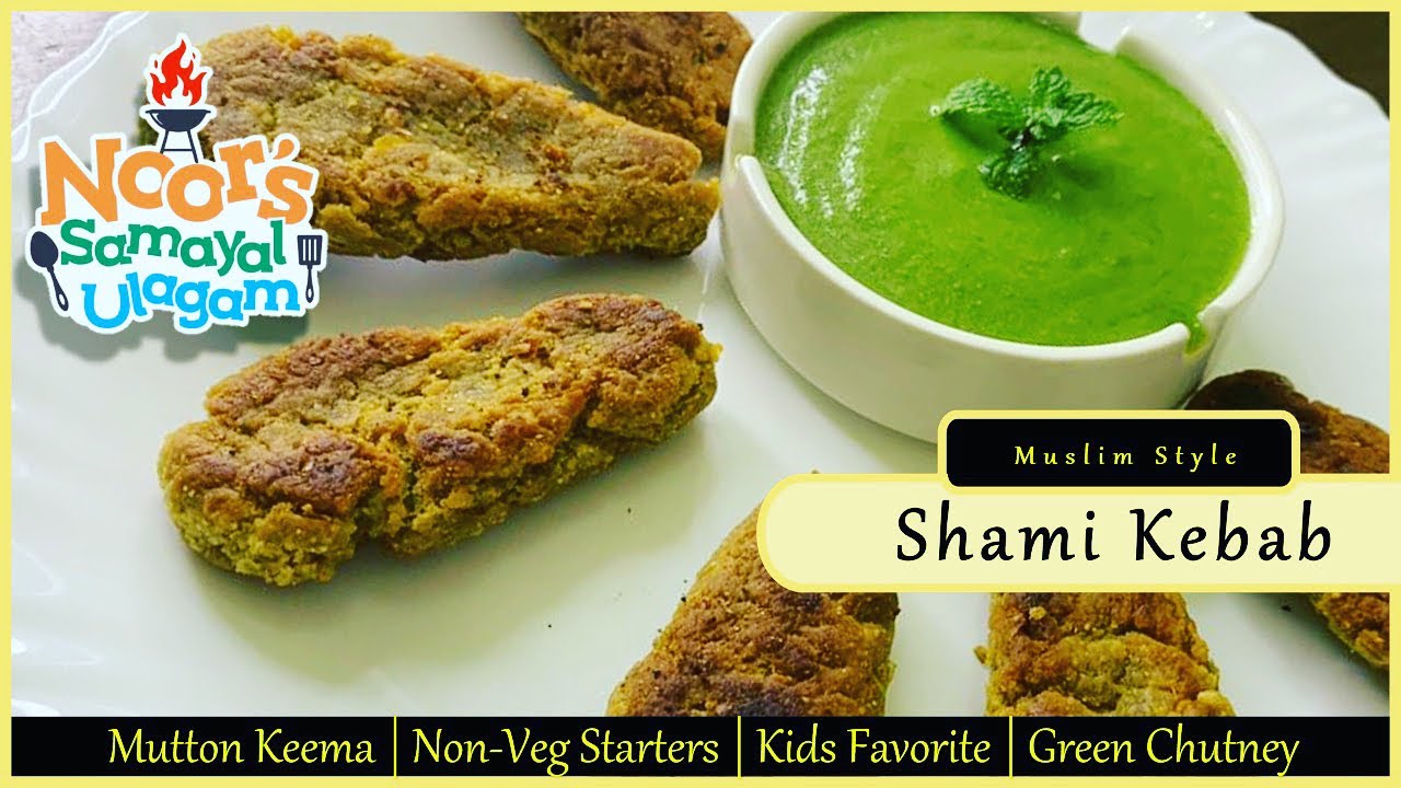 Mutton Shami Kebab Recipe & Mint Chutney l Shami Kebab Recipe in Tamil ...