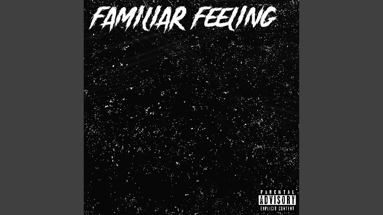 Familiar Feeling - YouTube
