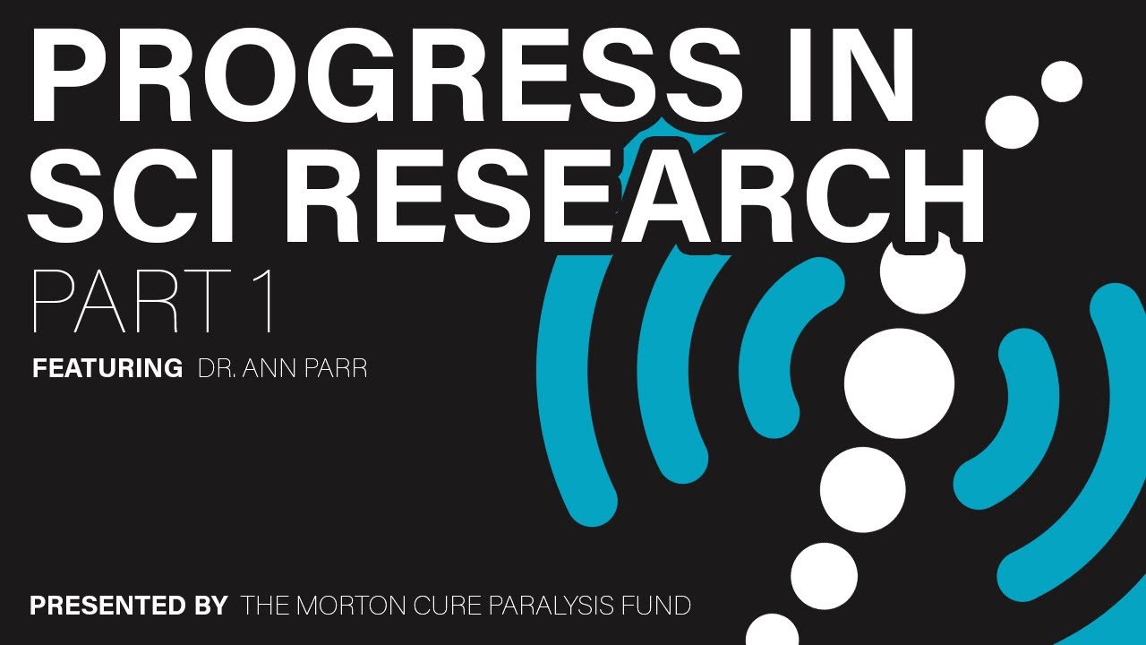 Progress in SCI Research: Part 1 - Dr. Ann Parr - YouTube