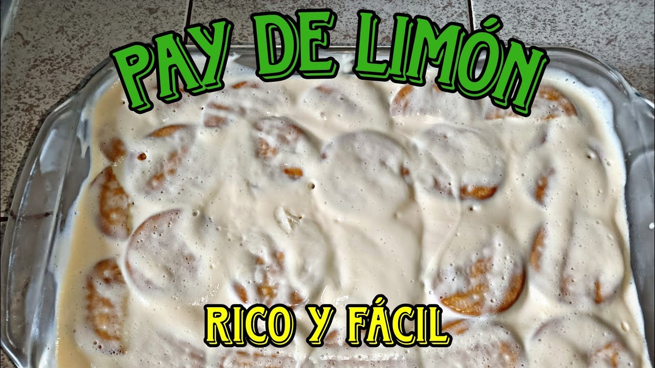 PAY DE LIMÓN RICO Y FÁCIL DE HACER | RICO PAY DE LIMÓN NO EMPALAGOSO ...