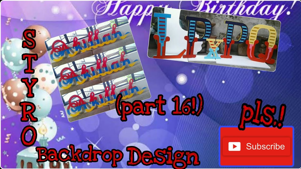 Birthday Styro Backdrop Design (part 16!) - YouTube