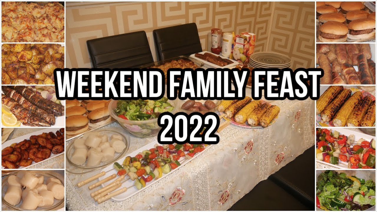 Weekend Family Feast | 2022 - YouTube