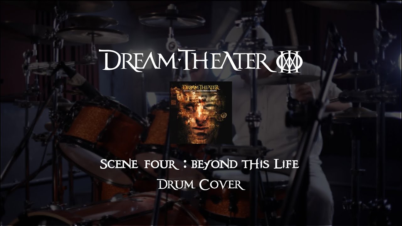 Dream Theater - Scene IV：Beyond This Life (Drum Cover) - YouTube
