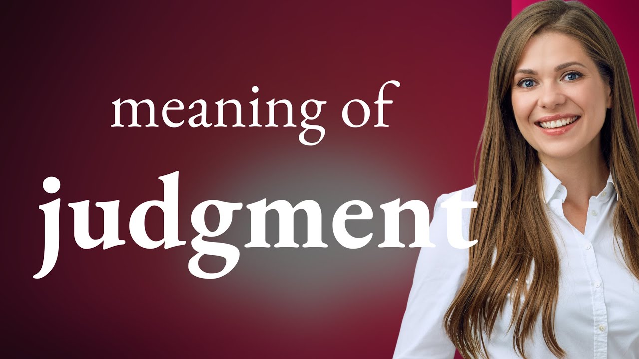 Judgment | what is JUDGMENT meaning - YouTube
