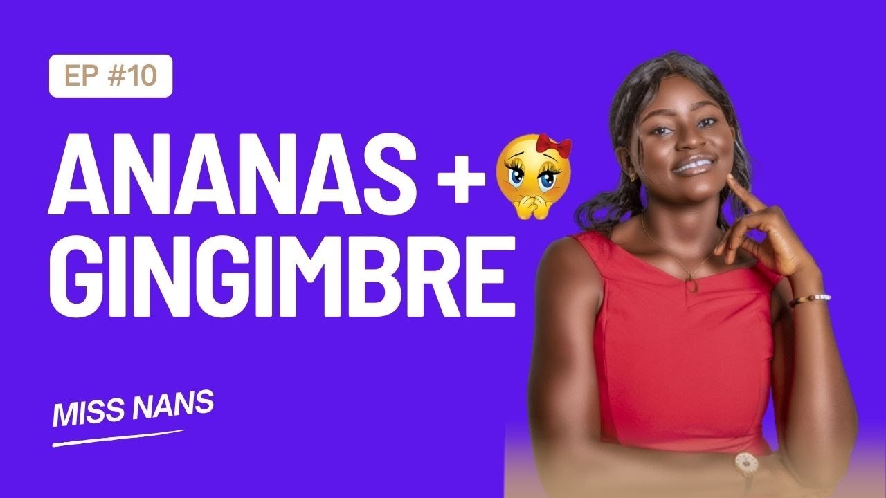 💜 Les Miracles Du Mélange Ananas + Gingembre 😍 Miss Nans - YouTube
