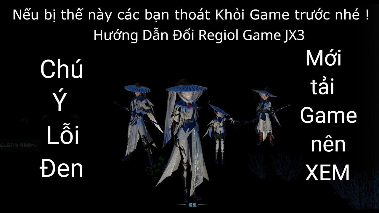 [JX3] Phần 2 : Đổi Region JX3 Sửa Lỗi Giao Diện Đồ Họa - Game JX3 Quốc ...