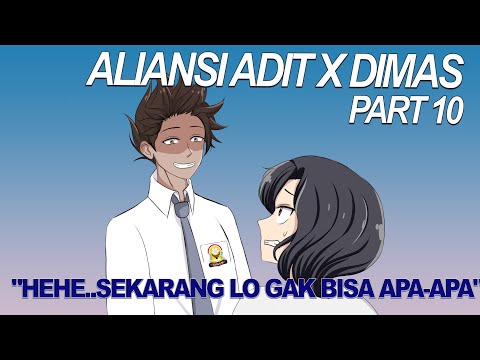 #105 || ALIANSI ADIT x DIMAS PART 10 [ ANYA x UBAY ] - Drama Animasi Sekolah