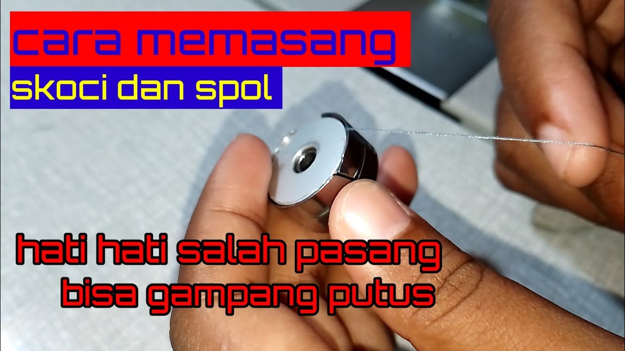cara memasang skoci dan spul pada mesin jahit - YouTube