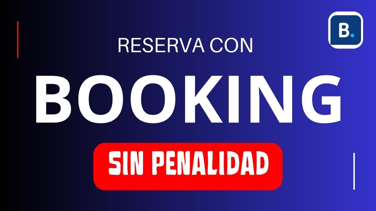Cómo RESERVAR y CANCELAR por BOOKING GRATIS - YouTube