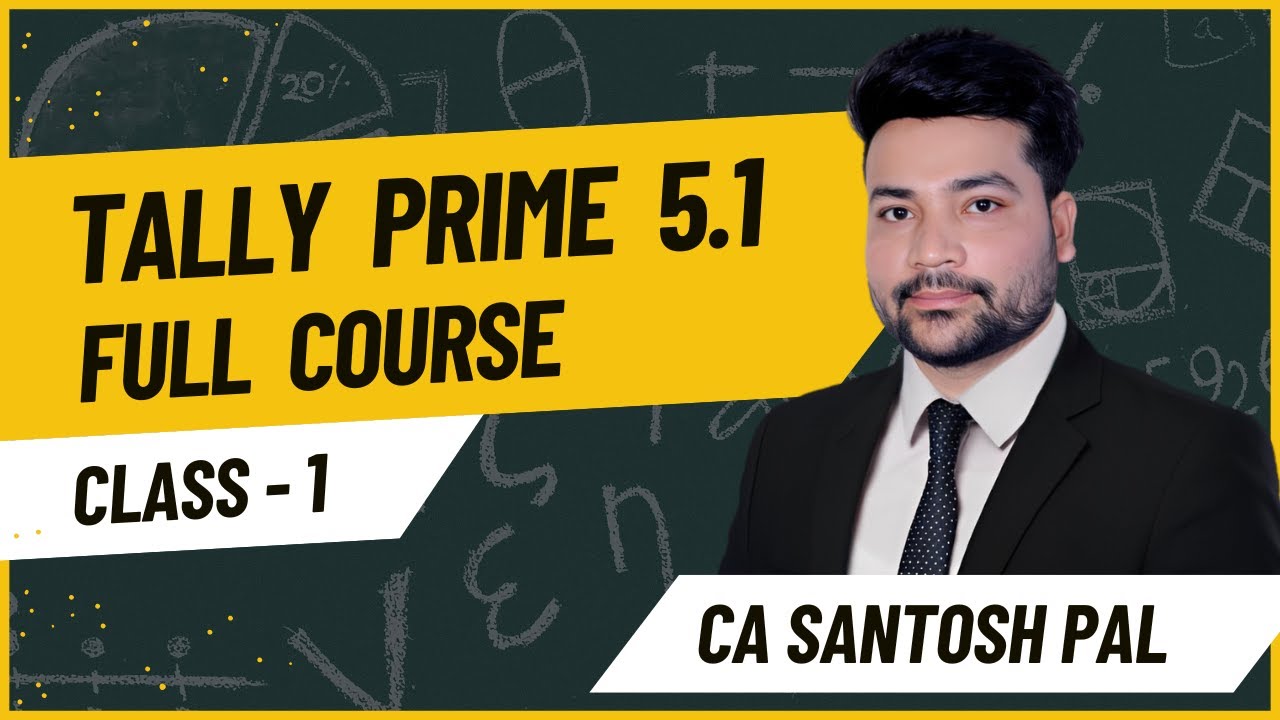 TALLY में बनो Expert | Tally Prime 5.1 Full Course | CA Santosh Pal ...