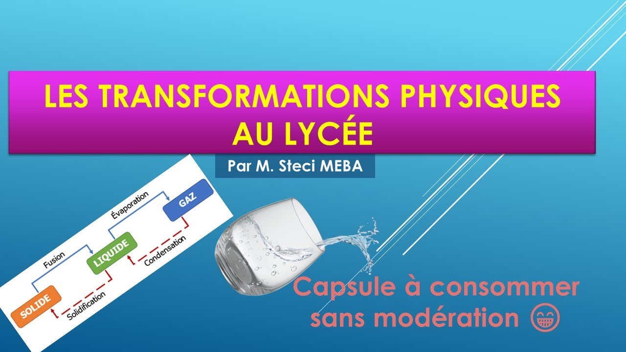 Les Transformations Physiques - Lycée - YouTube