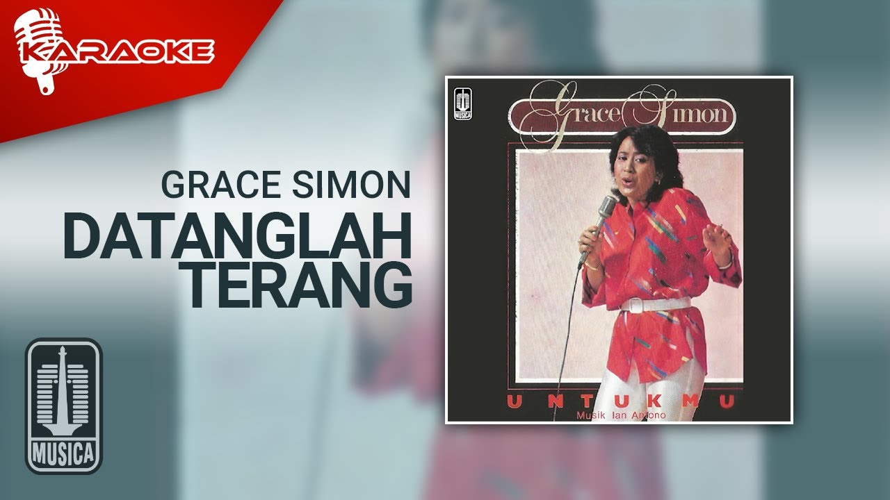 Grace Simon - Datanglah Terang (Official Karaoke Video) - YouTube