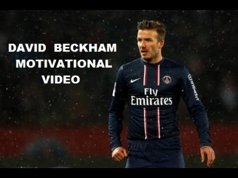 Motivational Video (David Beckham) - YouTube