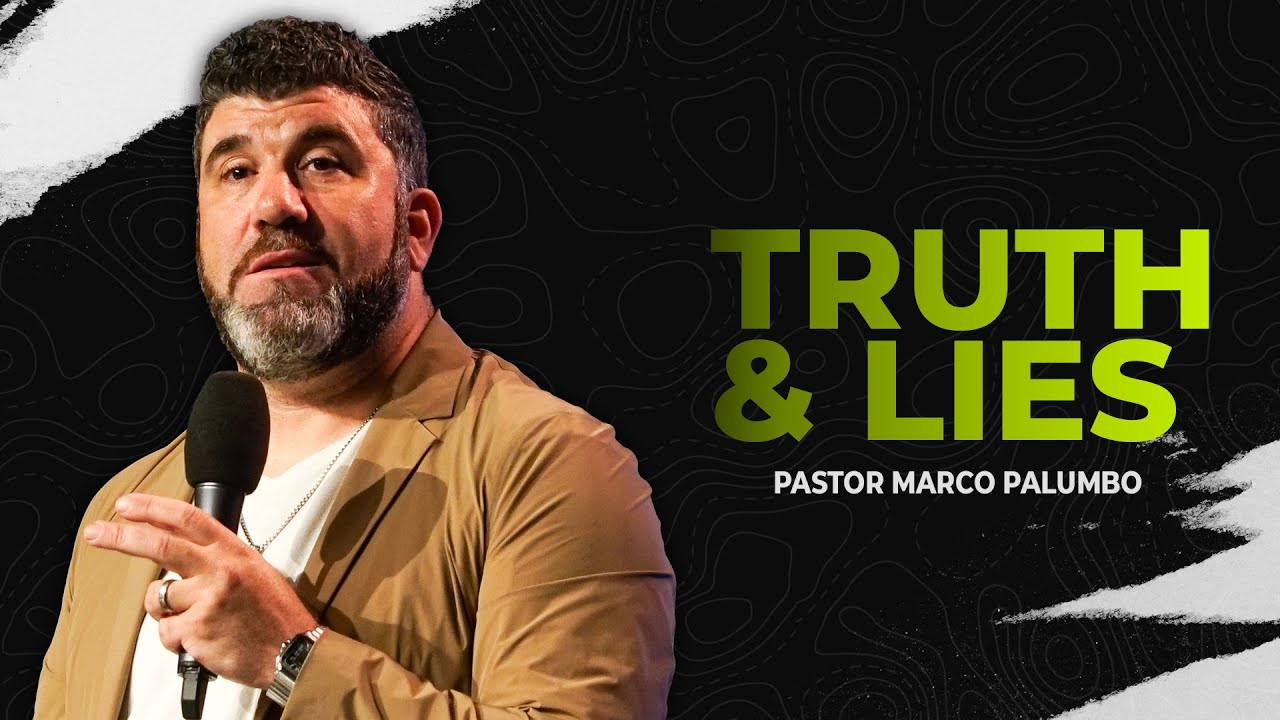 Truth & Lies - Pastor Marco Palumbo - YouTube
