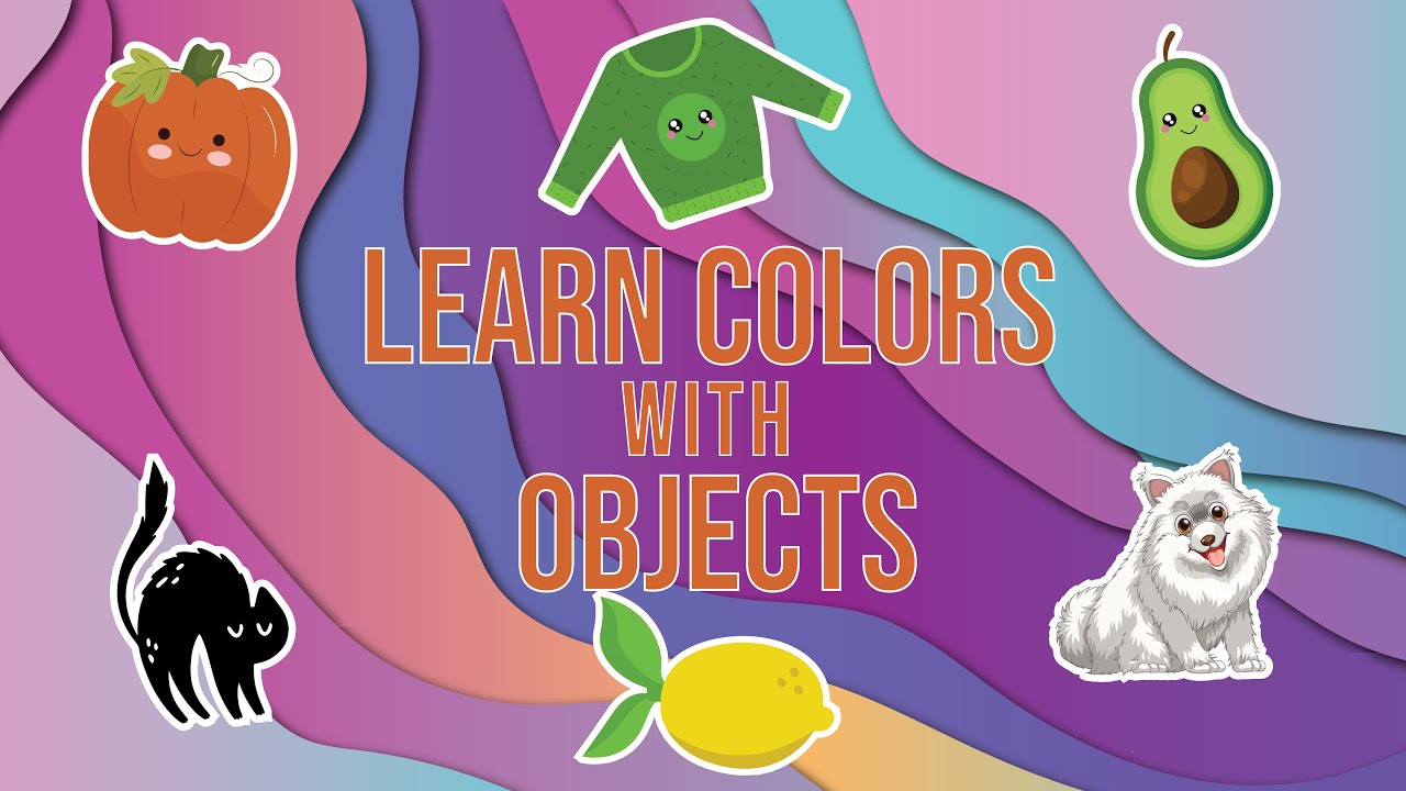 Learn Color With Objects | Colorful Objects | Learn Colors for Kids ...