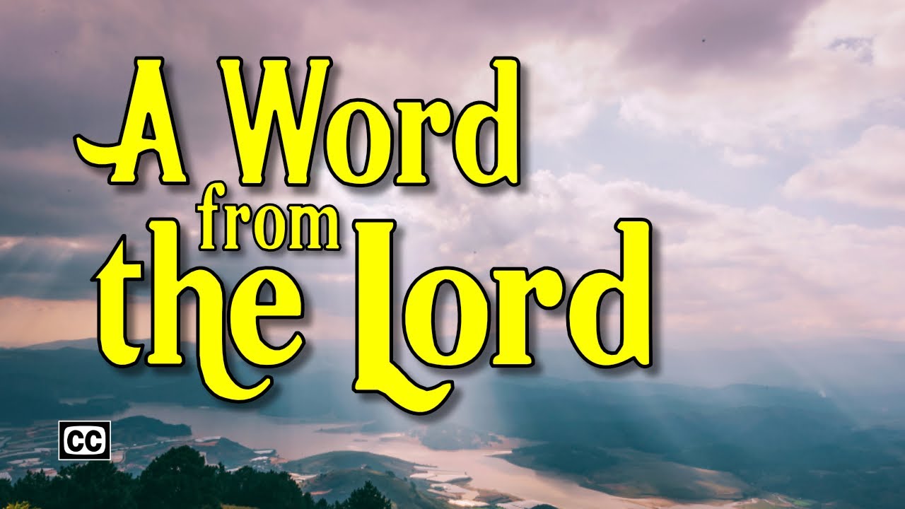 A Word From The Lord YouTube a-word-from-the-lord-youtube