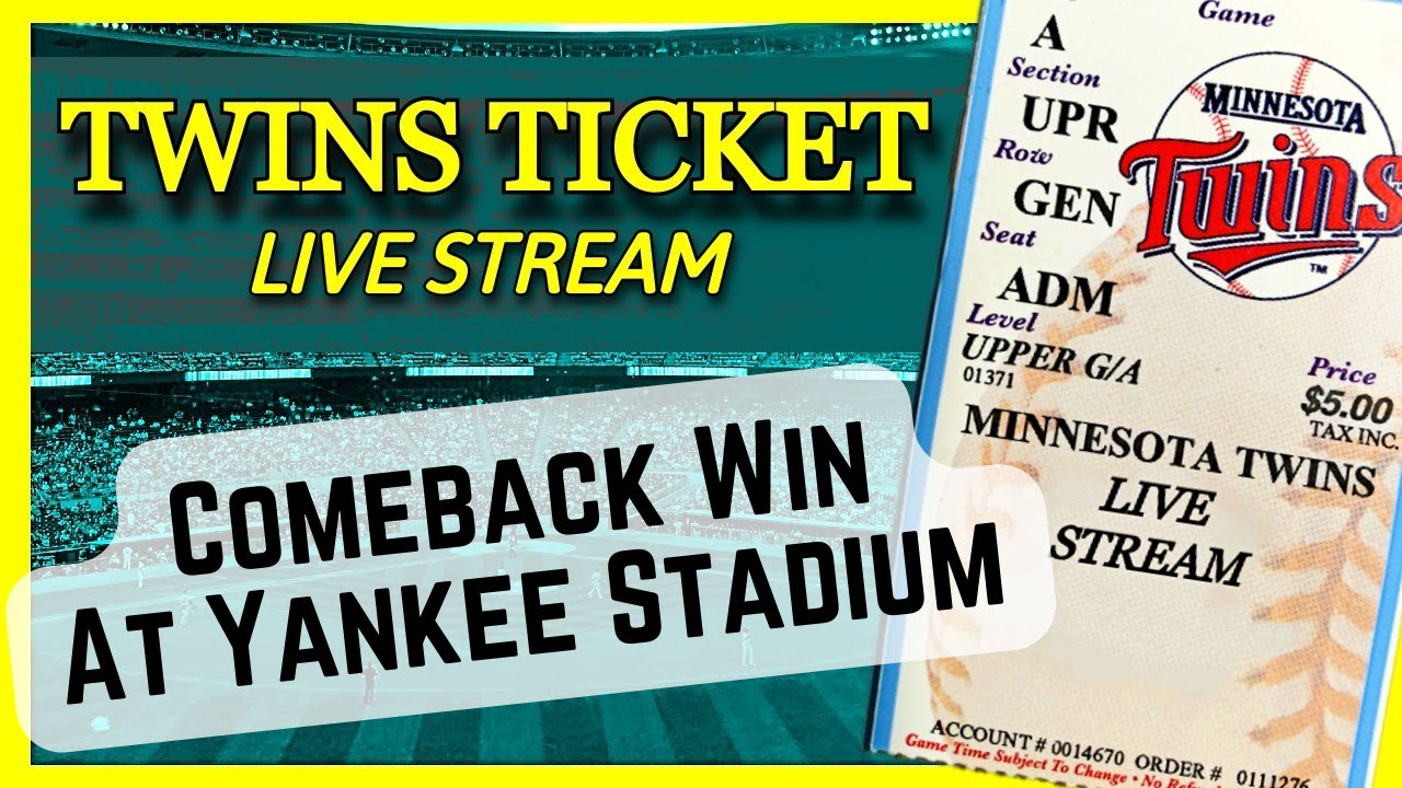Twins Comeback At Yankee Stadium: Twins Ticket LIVE Stream - YouTube