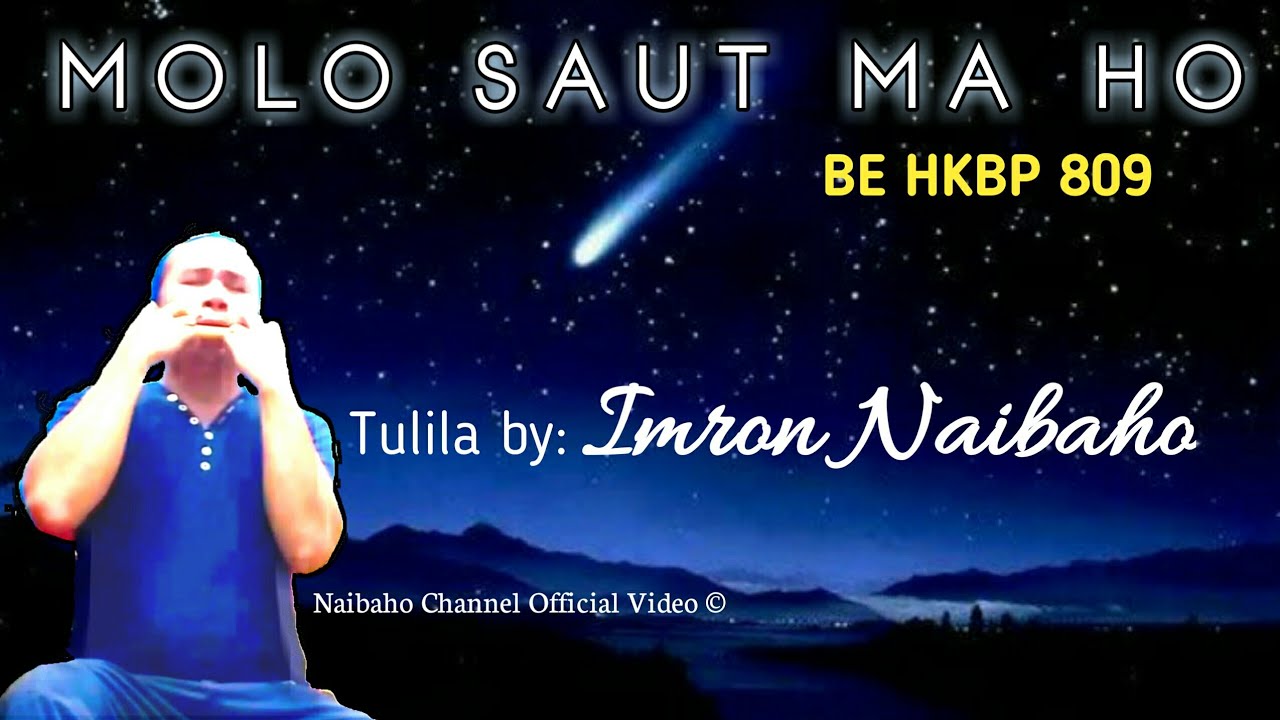 Tulila: Molo Saut Ma Ho BE HKBP 809 (official video) Tulila, Sejengkal ...