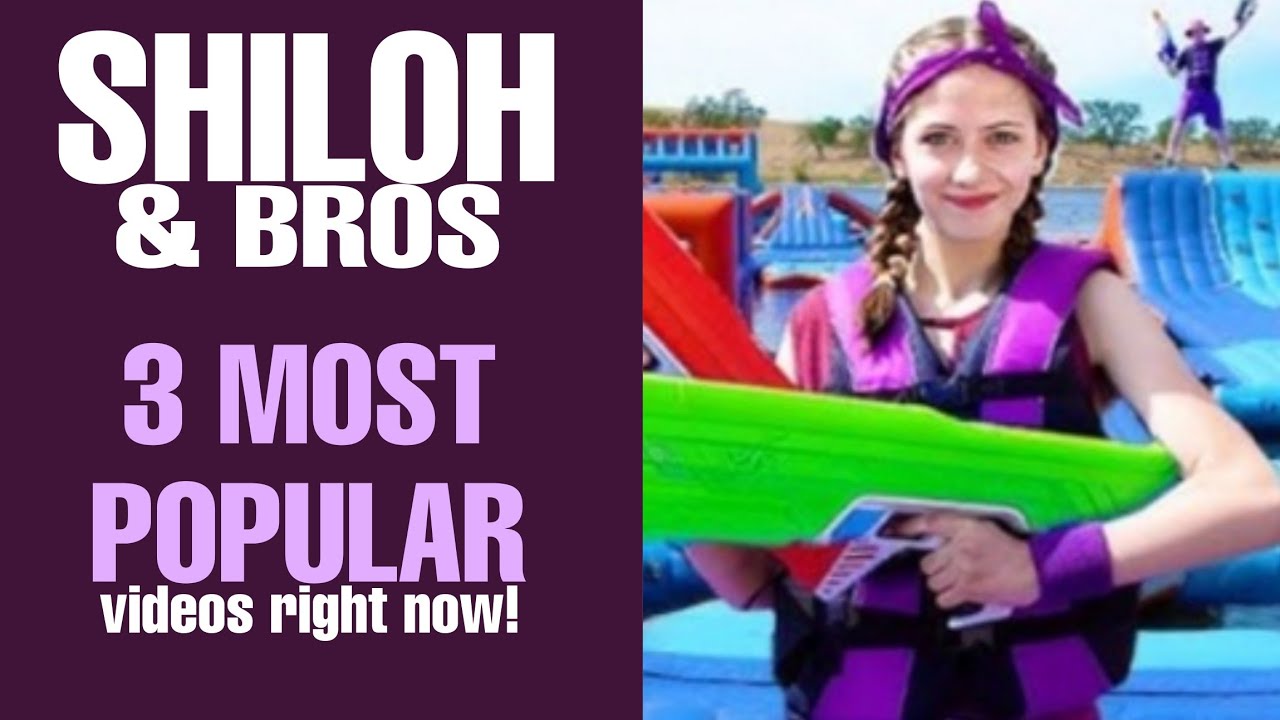 😱 SHILOH AND BROS TOP 3 most POPULAR VIDEOS right now! | Shiloh and ...