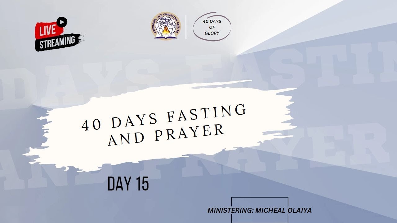 40 days Fasting And Prayer Day 15 || Apostle Daniel E. Peters - YouTube