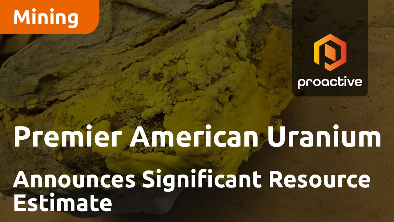 Premier American Uranium Announces Significant Resource Estimate for ...