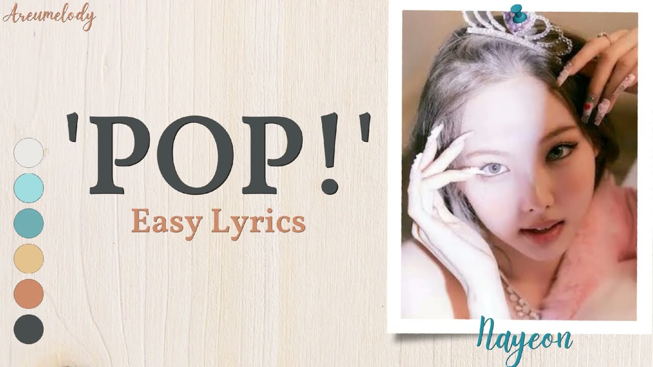 NAYEON - 'POP!' Easy Lyrics - YouTube