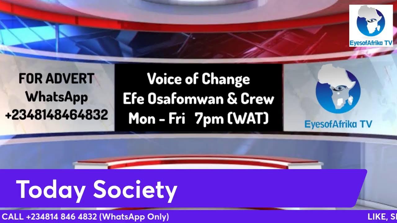 Today Society with Efe Osafomwan and Crew on Voice of Change on ...