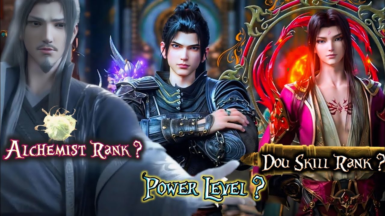 Btth Alchemist Rank | Power Level | Dou Skill Rank Battle Through The ...