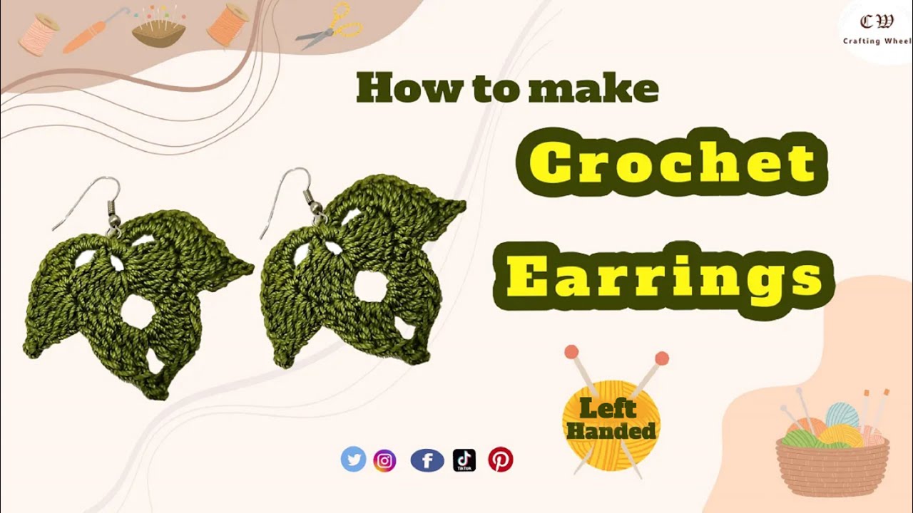 How To Make A Crochet Leaf Earrings (Left- Handed) - with the pattern into the subtitle - YouTube