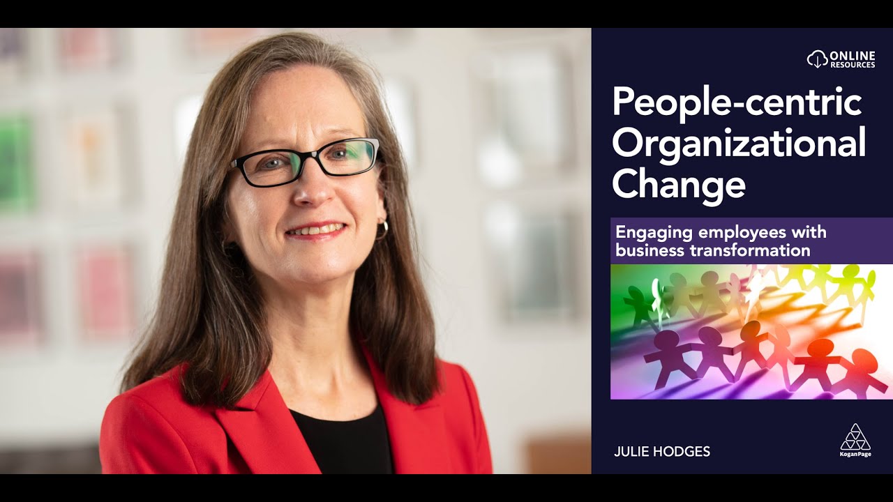 People Centric Organisational Change – Expert Insights with Julie ...