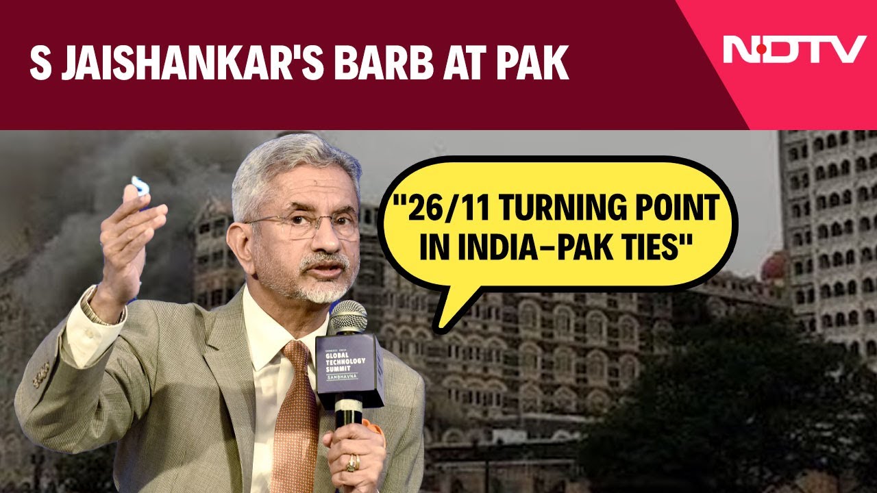 S Jaishankar On Pakistan | "26/11 Turning Point In India-Pak Ties": S ...