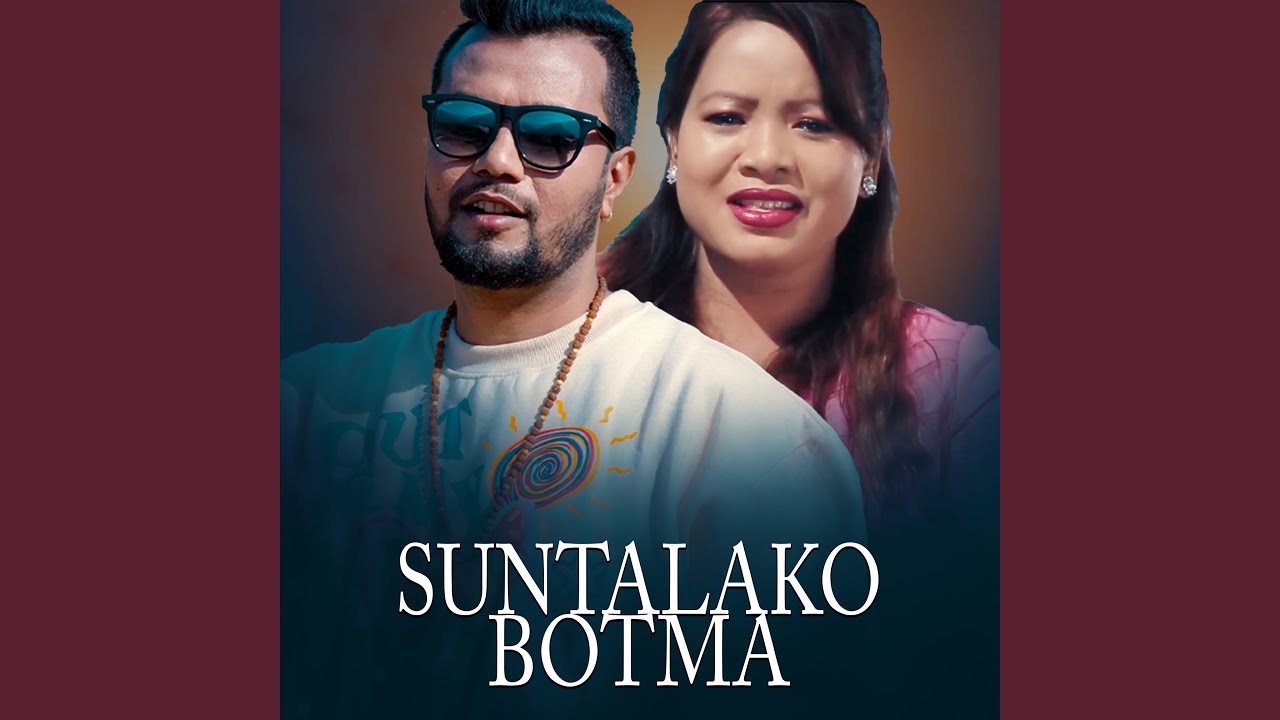 Suntalako Botma - YouTube