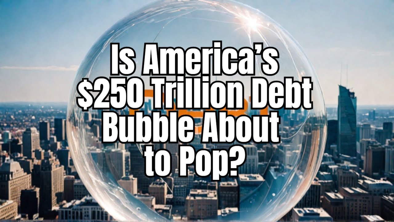 Is America’s $250 Trillion Debt Bubble About to Pop? - YouTube