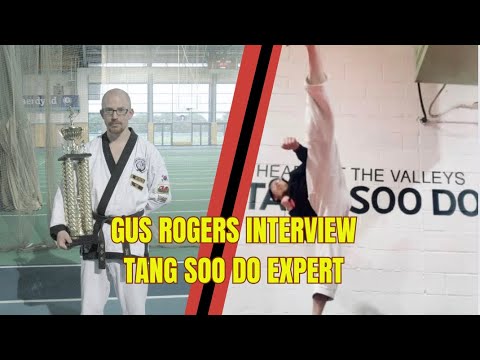 TANG SOO DO EXPERT Gus Rogers #martialarts #podcast - YouTube